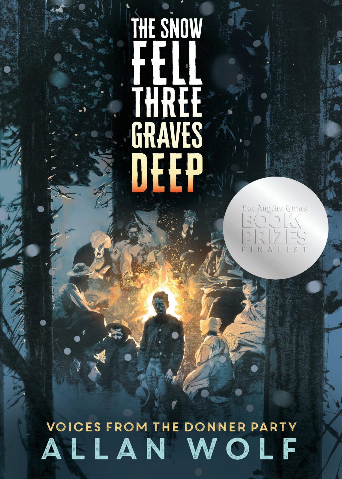 The Snow Fell Three Graves Deep – Allan Wolf